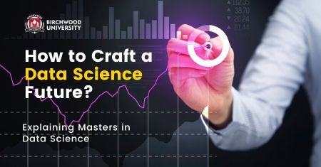 How to Craft a Data Science Future? Explaining Masters in Data Science ...