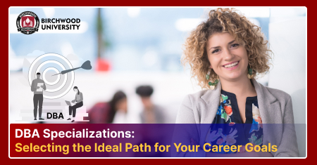 DBA Specializations: Selecting the Ideal Path for Your Career Goals